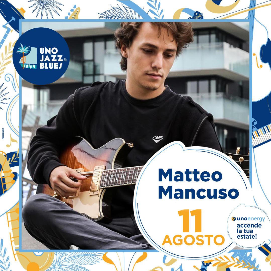 Matteo Mancuso - Unojazzandblues.it